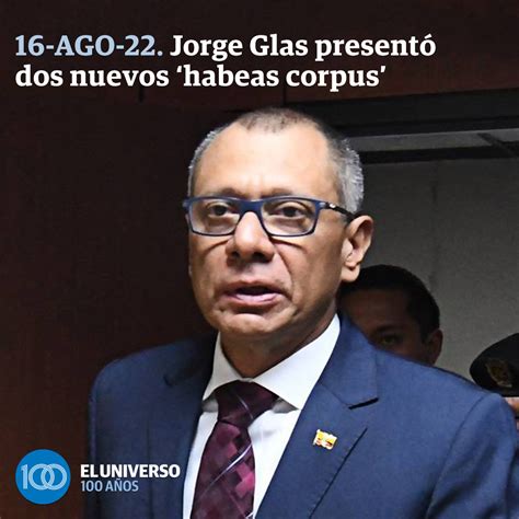 El Exvicepresidente De La República Jorge Glas Espinel Quien Cumple