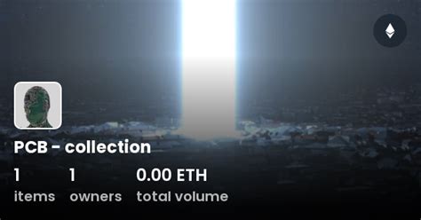 Pcb Collection Collection Opensea