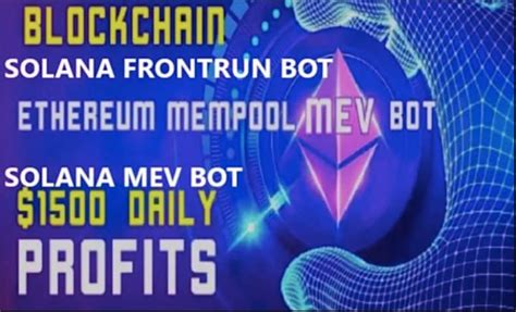 do solana mev bot volume bot frontrunning bot sniping bot on solana