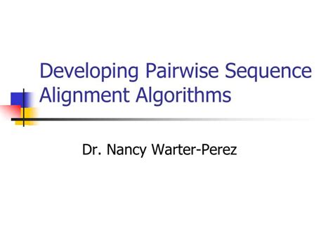 ppt developing pairwise sequence alignment algorithms powerpoint