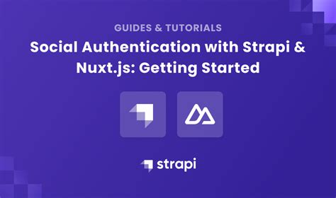 Social Authentication With Strapi And Nuxtjs Getting Started Hashnode