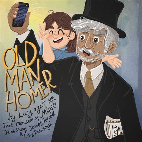 Old Man Homer The Very Grown Up Place Featuring Members Of Mipso And Jess Mckenna — Story Pirates