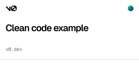 Clean Code Example V0 By Vercel