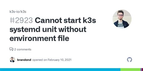 Cannot Start K3s Systemd Unit Without Environment File · Issue 2923 · K3s Iok3s · Github
