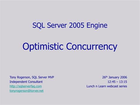 Ppt Sql Server 2005 Engine Optimistic Concurrency Powerpoint Presentation Id 1085831