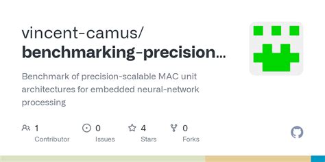 Github Vincent Camusbenchmarking Precision Scalable Mac Units Benchmark Of Precision