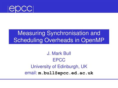 ppt measuring synchronisation and scheduling overheads in openmp