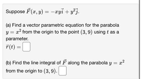 [solved] suppose vec{f} x y x y vec{i} y {2}