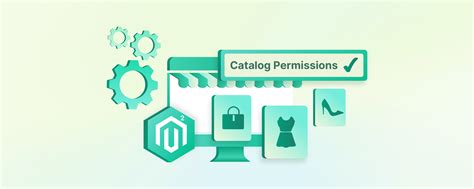 configuring magento 2 catalog permissions for magento store
