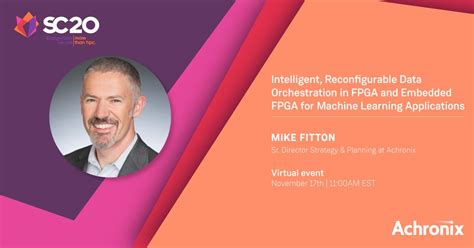 Achronix Semiconductor Corporation On Linkedin Sc20 Ai Fpgas Soc Ml Efpga Data Engineer