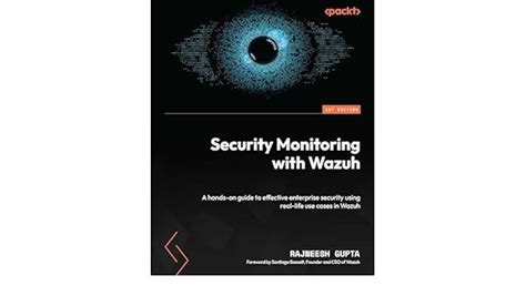security monitoring with wazuh a hands on guide to effective