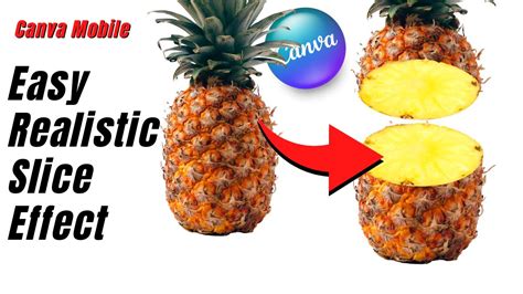 Easy Realistic Slice Effect In Canva YouTube