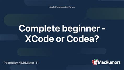 Complete Beginner Xcode Or Codea Macrumors Forums