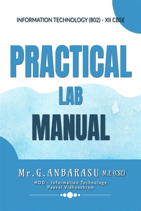 Information Technology 802 Class Xii Practical Lab Manual Ebook Anbarasu G
