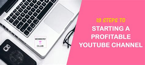 13 Steps to Starting a PROFITABLE Youtube Channel - Rising Women Network