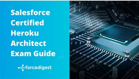 Salesforce Certified Heroku Architect Exam Guide