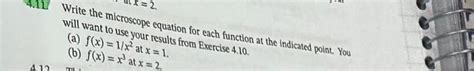 Solved 4 11 Write The Microscope Equation For Each Function