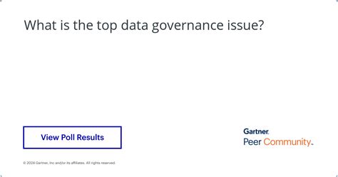 What Is The Top Data Governance Issue Gartner Peer Community