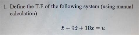 Solved Define The T F Of The Following System Using Chegg
