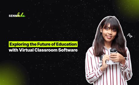 Blog Exploring The Future Of Education With Virtual Classroom Software