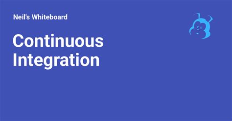 Continuous Integration Neils Whiteboard