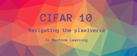 Cifar 10 Dataset Everything You Need To Know Askpython