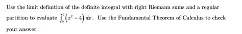 Solved Use The Limit Definition Of The Definite Integral Chegg Com