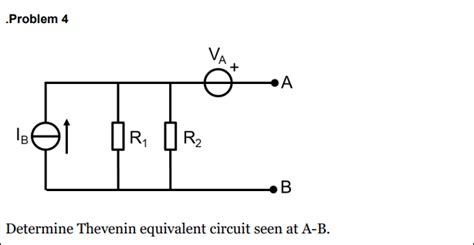 Solved Problem 4determine Thevenin Equivalent Circuit Seen