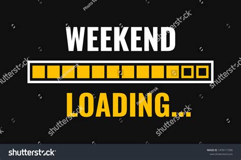 Weekend Loading Progress Bar Vector Illustration Stock Vector Royalty Free 1478117396
