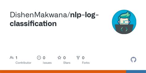 Github Dishenmakwananlp Log Classification