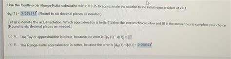 Solved Use The Fourth Order Runge Kutta Subroutine With H