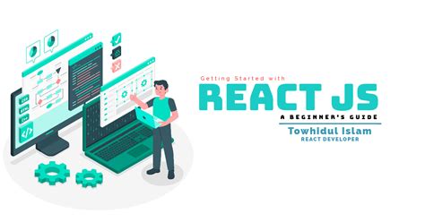 Getting Started With React A Beginners Guide