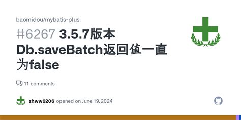 357版本dbsavebatch返回值一直为false · Issue 6267 · Baomidoumybatis Plus