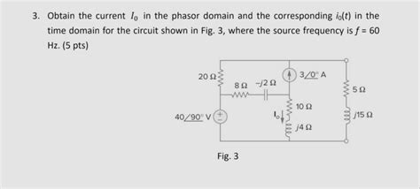 solved obtain the current i0 in the phasor domain and the