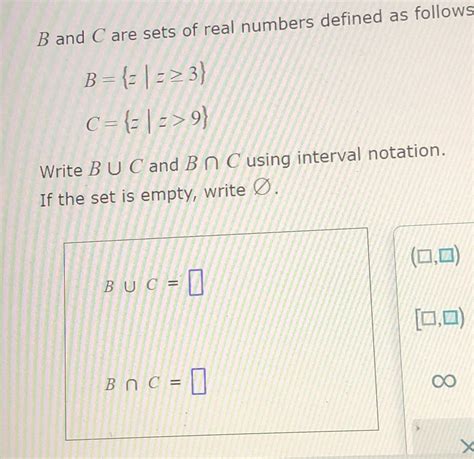 Solved B ﻿and C ﻿are Sets Of Real Numbers Defined As