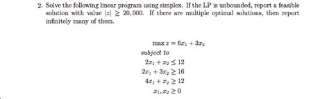 Solved 2 Solve The Following Linear Program Using Simplex
