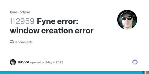 Fyne Error Window Creation Error · Issue 2959 · Fyne Iofyne · Github