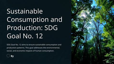 Sustainable Consumption And Production Sdg Goal No 12pptx
