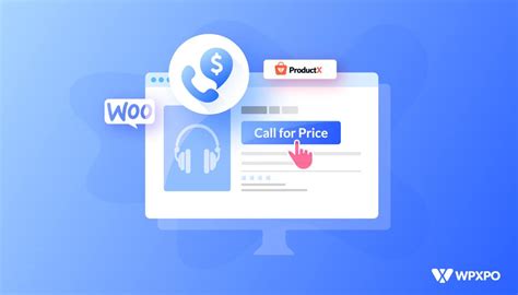 How To Setup Woocommerce Call For Price Button Wpxpo