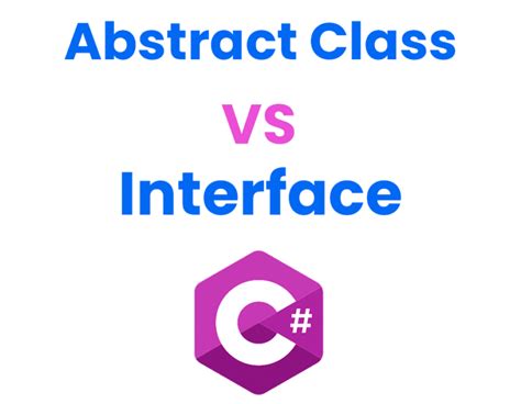 Abstract Class Vs Interface In C Pros And Cons