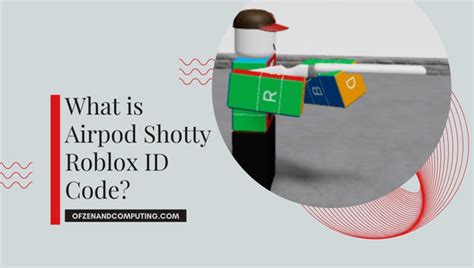 Airpod Shotty Roblox Id Codes 2023 Mrswag Song Music Ids