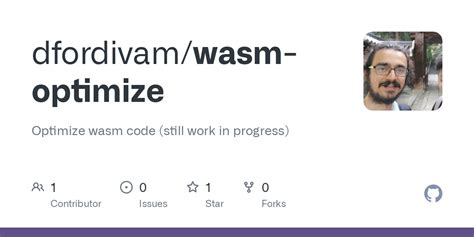 GitHub Dfordivam Wasm Optimize Optimize Wasm Code Still Work In Progress
