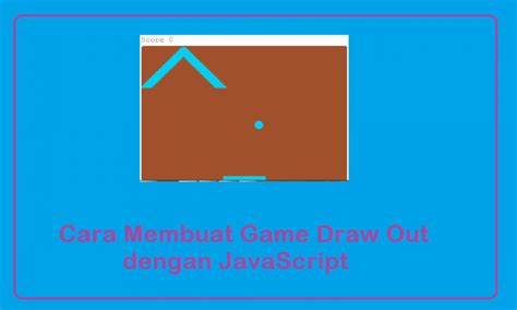Cara Membuat Game Draw Out Dengan JavaScript Inwepo