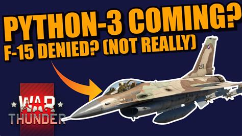 War Thunder Python 3 Is Being Considered Maybe It Will Come In The