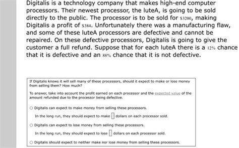 Solved Digitalis Is A Technology Company That Makes High End Computer