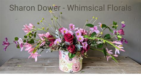 Flower Arranging With Sharon Dower Whimsical Florals Youtube