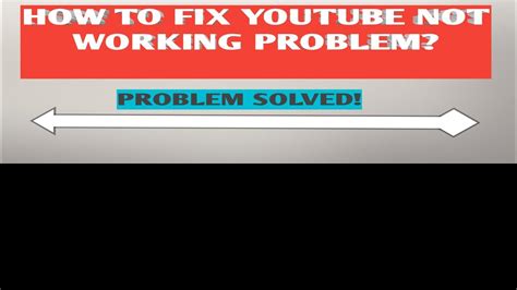 how to fix youtube not working problem solved youtube