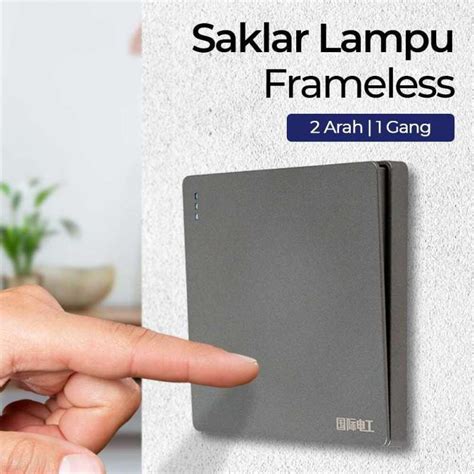 Promo Oweisen Saklar Lampu Frameless Luxury Panel Arah Kg Wzht Sakelar Listrik Saklar