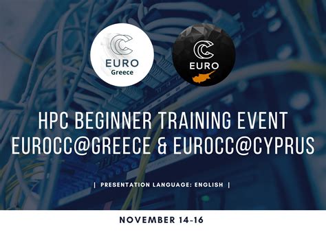“hpc Beginner Training Event” Eurocc Greece And Eurocc Cyprus Eurocc Greece