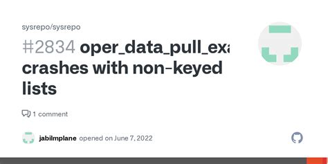 Operdatapullexample Crashes With Non Keyed Lists · Issue 2834 · Sysreposysrepo · Github